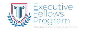 Executive Fellows Program - America's Blood Centers